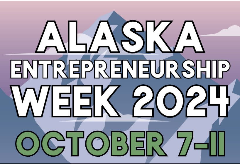 Alaska Entrepreneurship Week 2024, Seward Alaska