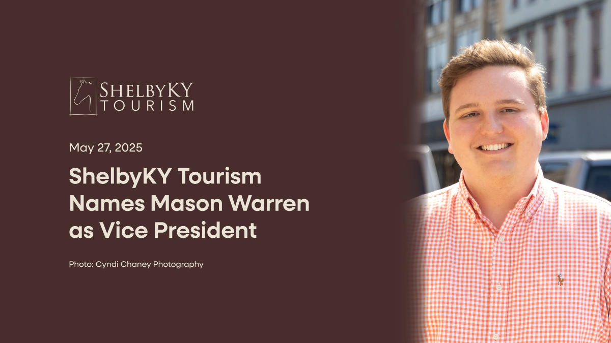 ShelbyKY Tourism Names Mason Warren as Vice President