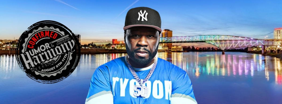 50 Cent’s Humor & Harmony Festival in Shreveport: Your Ultimate Guide!