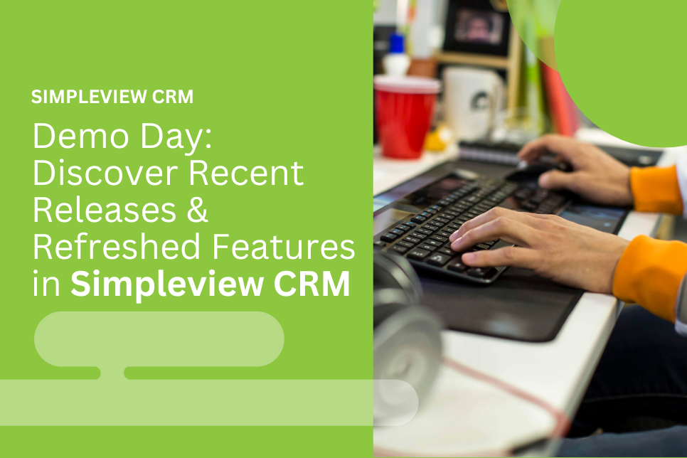 Demo Day: Discover Recent Releases & Refreshed Features in Simpleview CRM