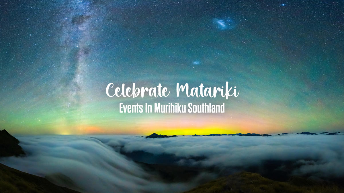 Matariki Events | Murihiku Southland