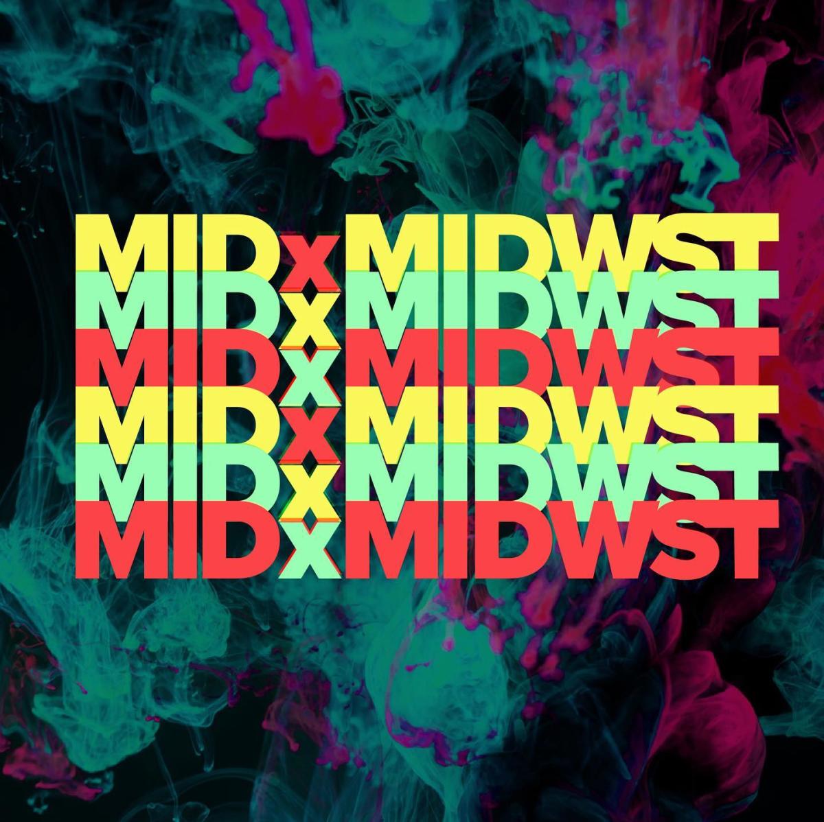 10 Reasons You Have To Visit MIDXMIDWST In 2022
