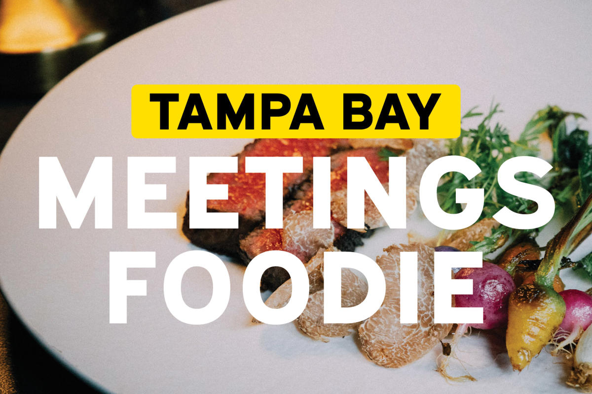 Tampa Bay Meetings Foodie