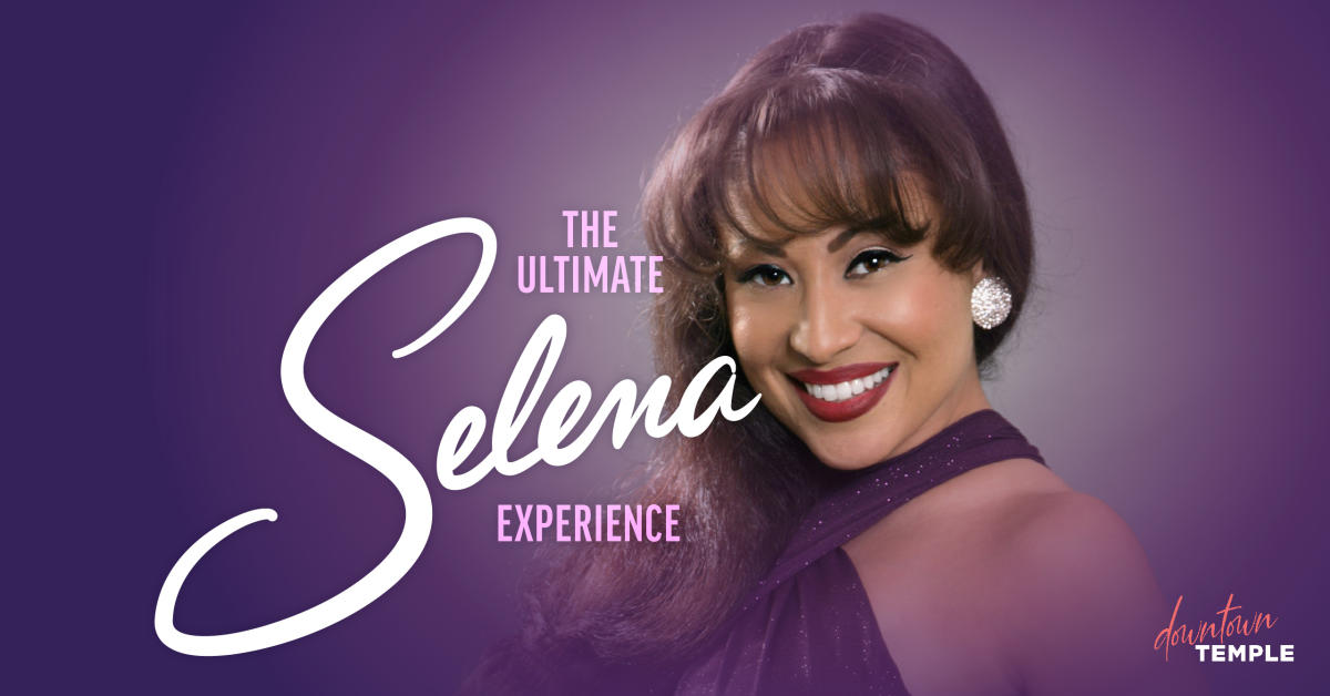 The Ultimate Selena Experience