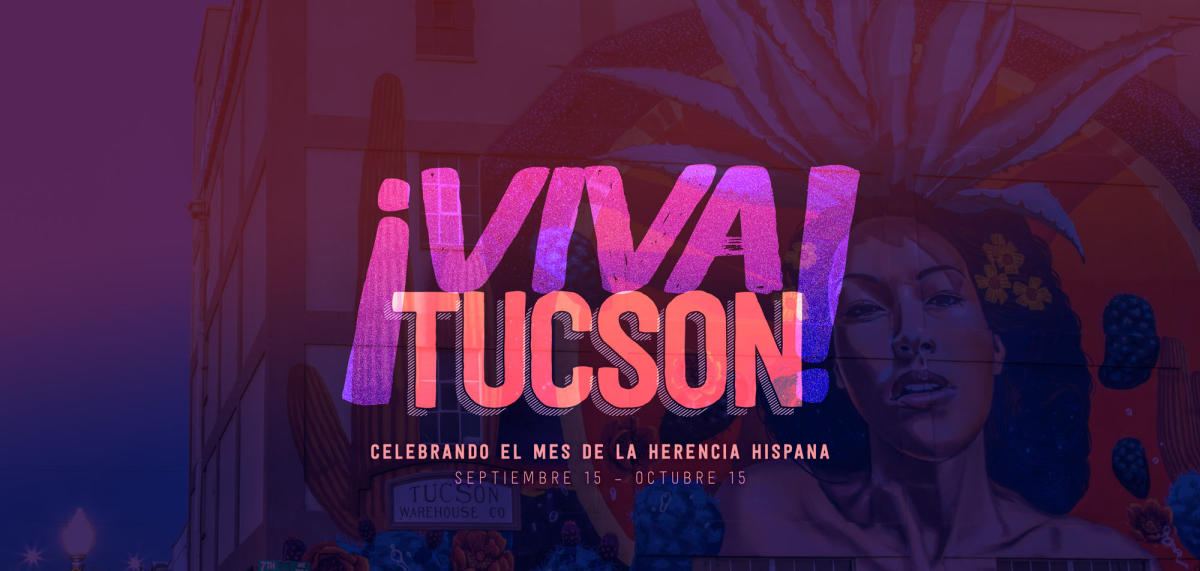 Hispanic Heritage Month Events in Tucson, AZ | September 15 - October 15