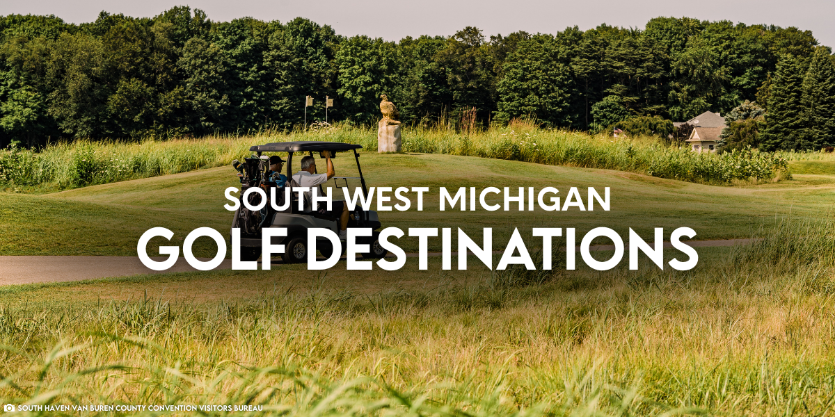 The Ultimate Guide to Golf Courses in Southwest Michigan