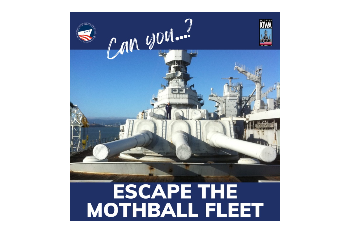 Escape the Mothball Fleet | San Pedro, 90731