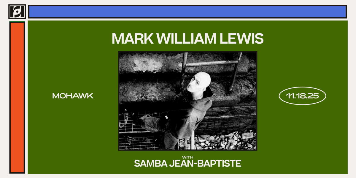 Resound Presents: Mark William Lewis w/ Samba Jean-Baptiste at Mohawk Indoor on 11/18 | Austin, TX