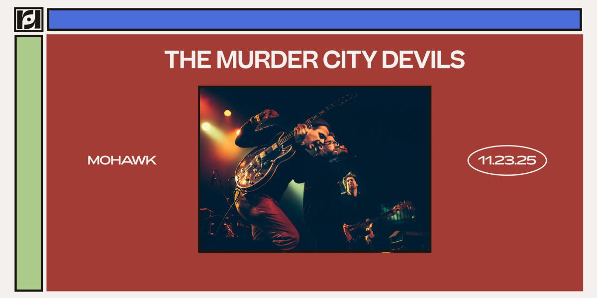 The Murder City Devils at Mohawk | Austin, TX