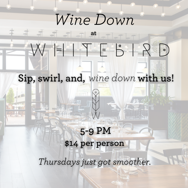 Wine Down Thursdays at Whitebird