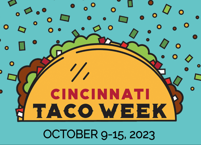 Cincinnati Taco Week | Visit Cincy