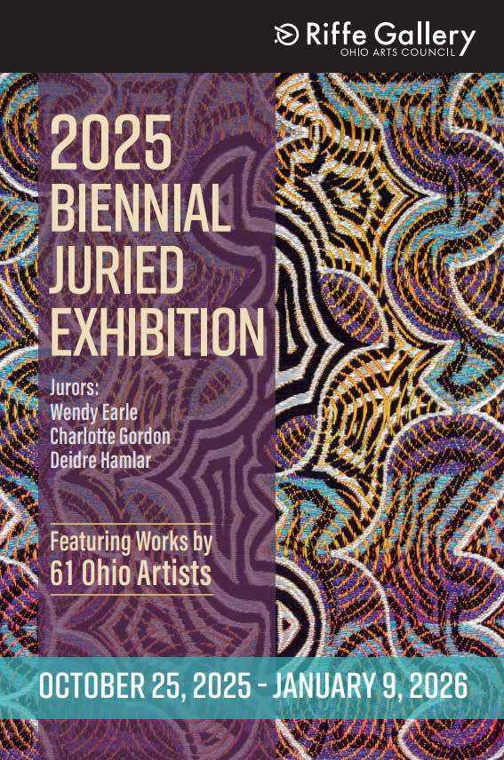 2025 Biennial Juried Exhibition - Riffe Gallery | 10/28/25 - 1/9/26 ...