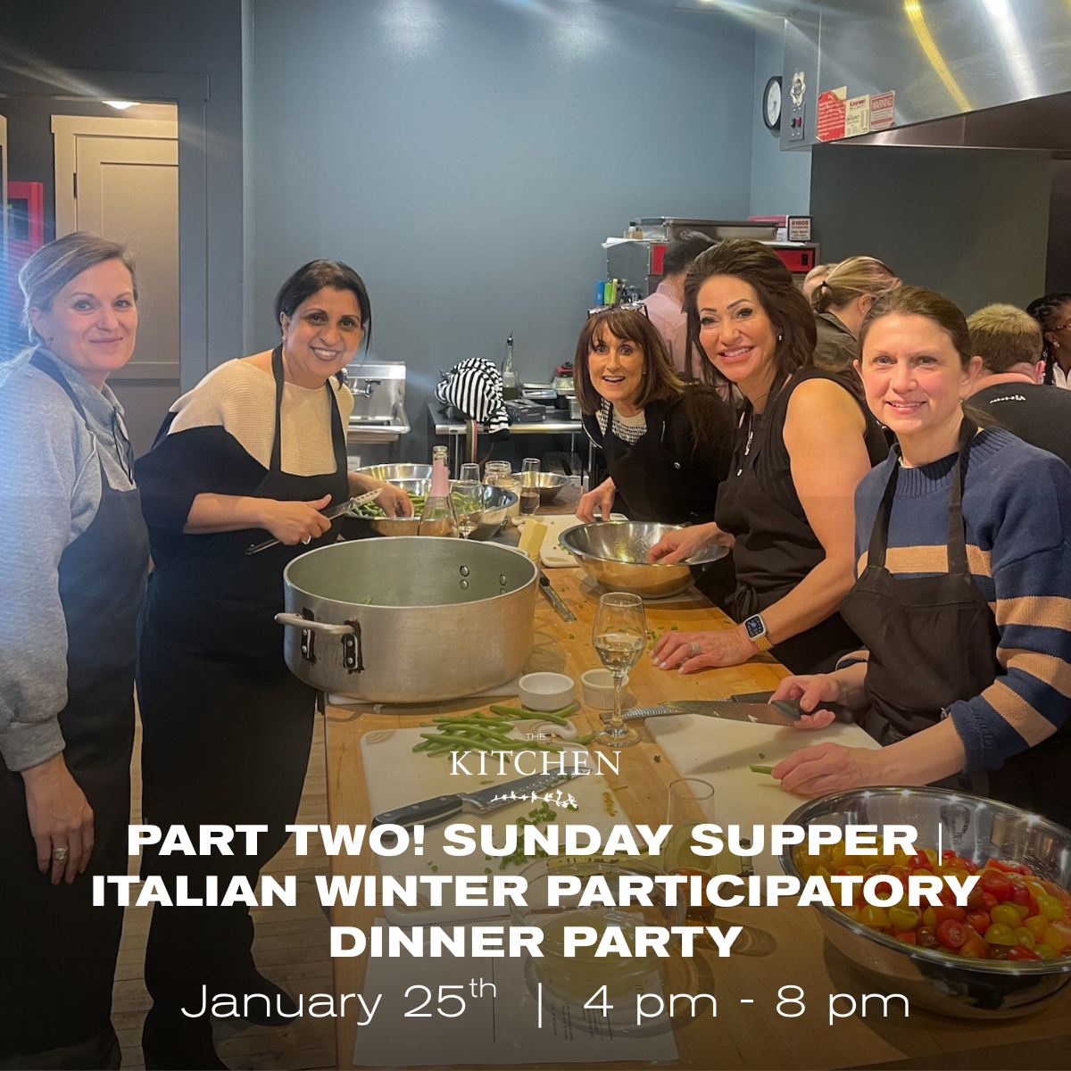 PART TWO! Sunday Supper | Italian Winter Participatory Dinner Party | 1 ...