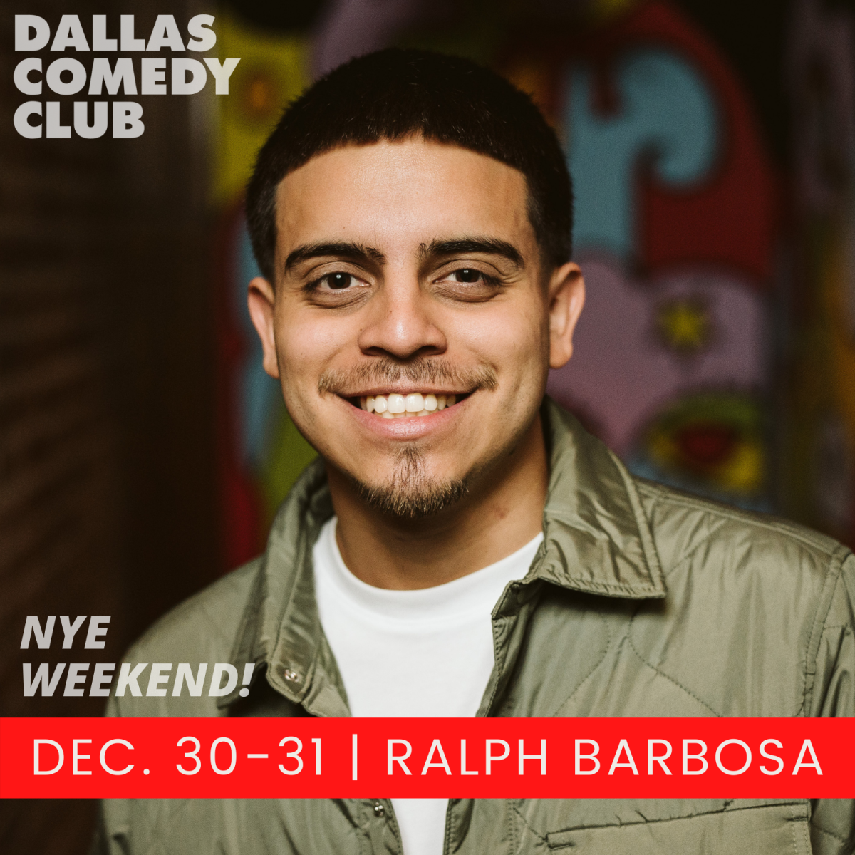 Dallas Comedy Club Presents: Ralph Barbosa, NYE Weekend!