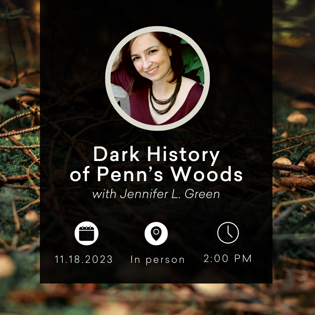 Dark History of Penn’s Woods: Murder, Madness, and Misadventure in ...