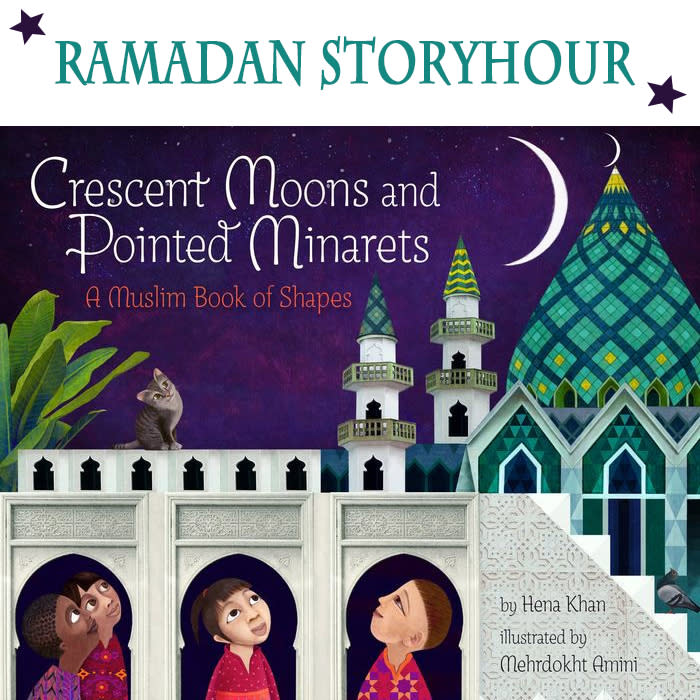 "Crescent Moons & Pointed Minarets" Ramadan Story Hour