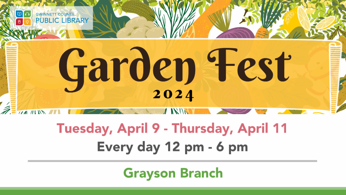 Garden Fest 2024 | Gwinnett County, GA