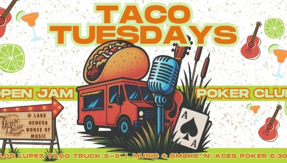 TACO TUESDAYS: MEXICAN FOOD, OPEN MIC & JAM, POKER CLUB