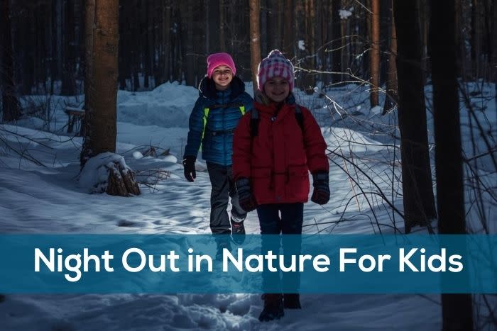 Night Out in Nature for Kids