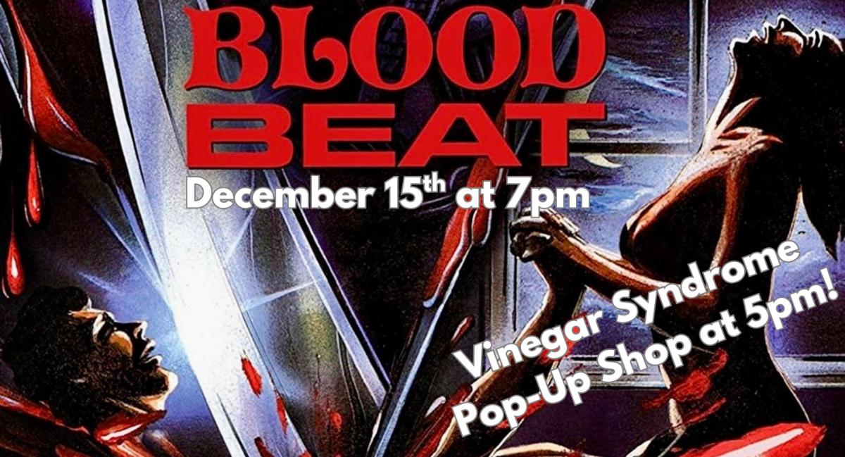 Blood Beat (1983) with a VinSyn pop up shop