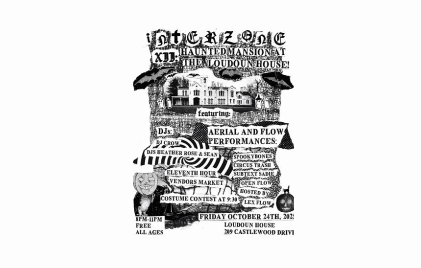 Interzone XII - Haunted Mansion at the Loudoun House