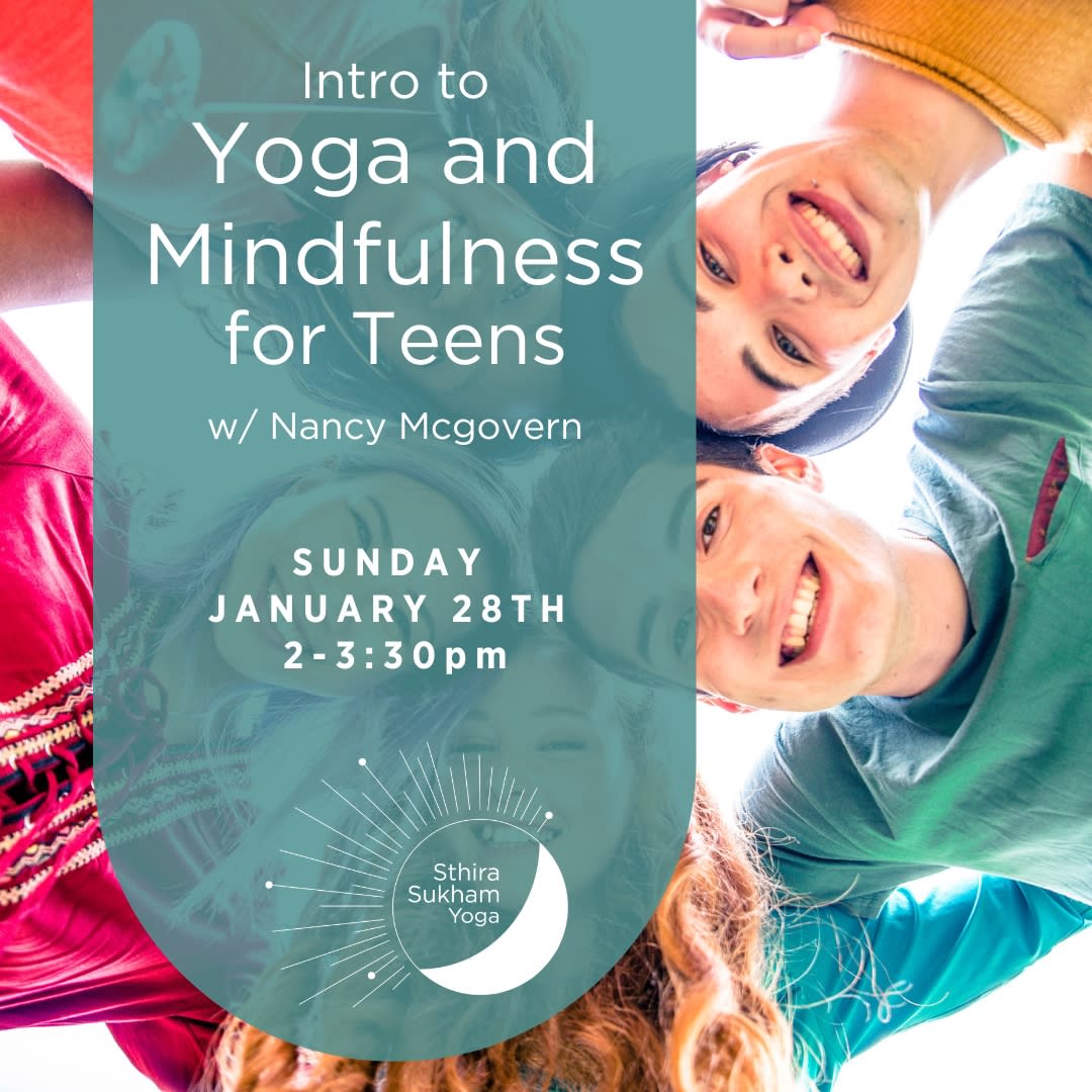 Intro to Yoga and Mindfulness for Teens