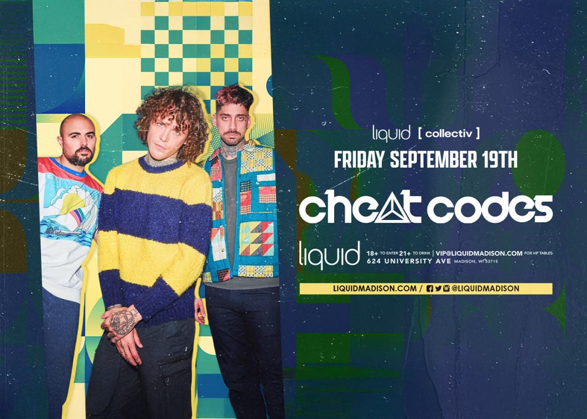 Cheat Codes at Liquid | Madison, WI