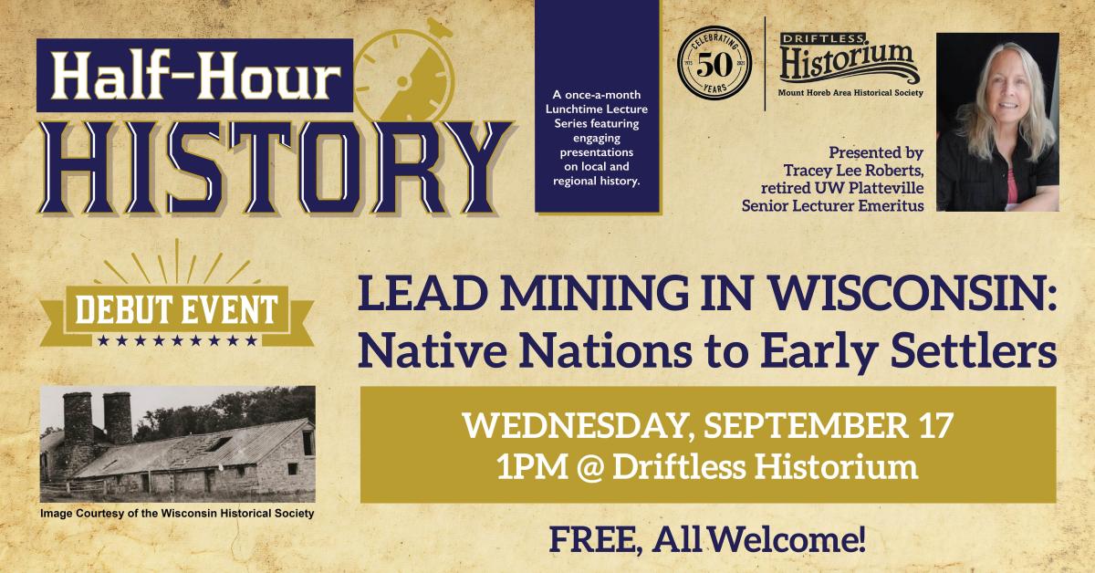 Lead Mining in Wisconsin: Native Nations to Early Settlers | Mount ...