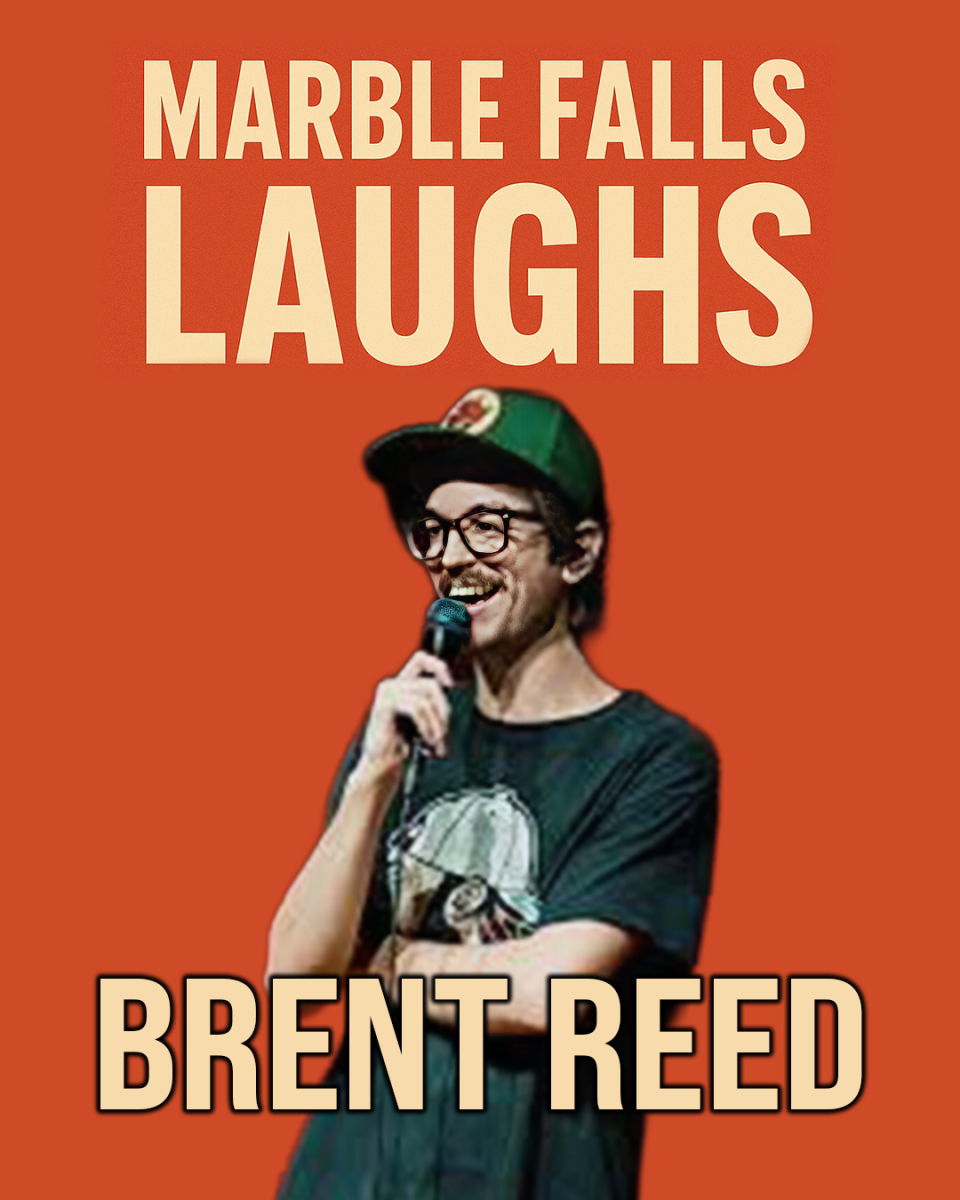 Marble Falls Laughs w/ Brent Reed at Brass Hall