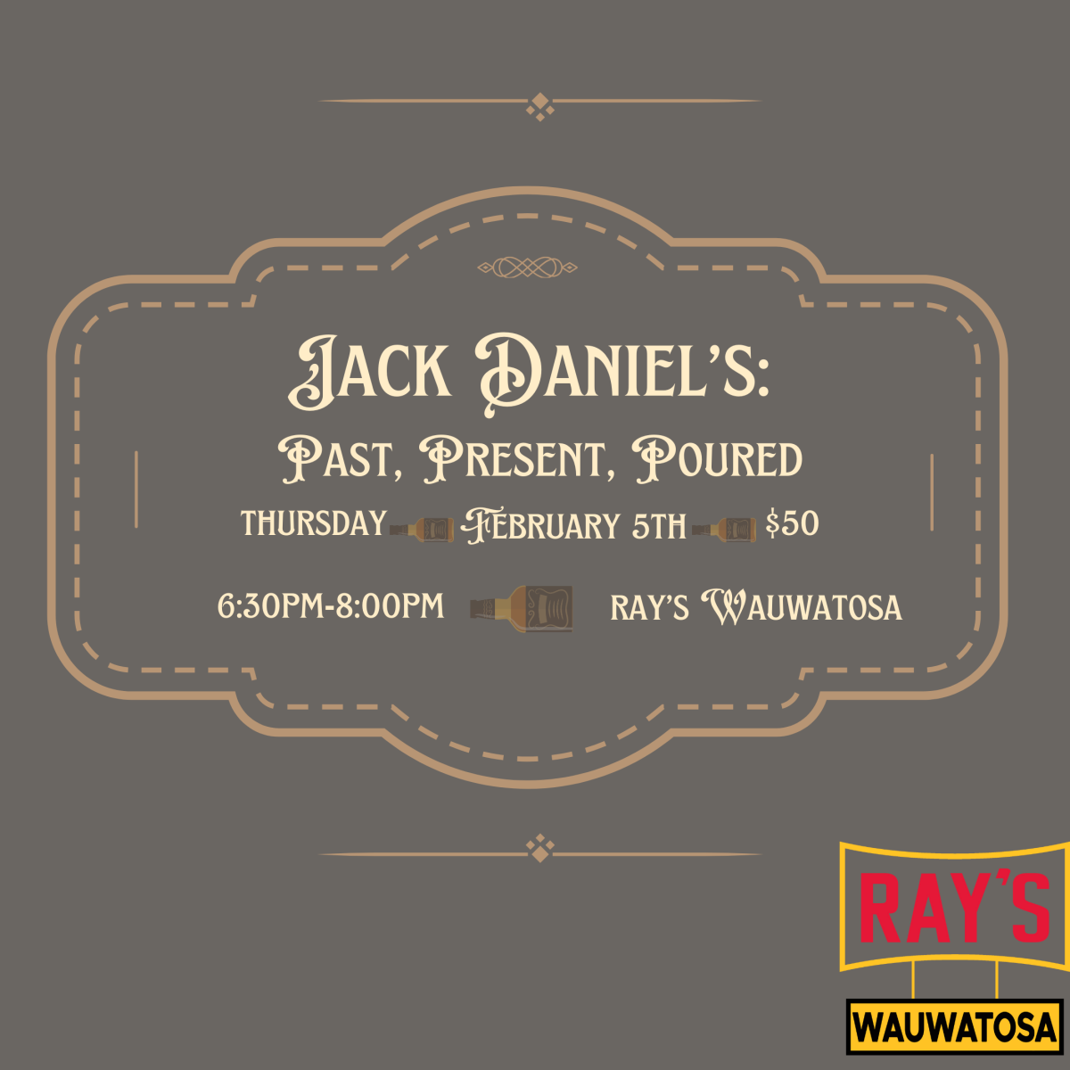 Jack Daniel’s: Past, Present, Poured - Wauwatosa | Wauwatosa, WI 53226