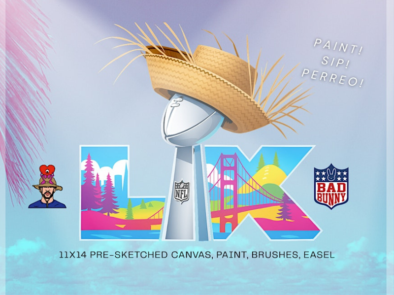 SUPER BOWL WEEKEND Paint, Sip, Perreo! - A Bad Bunny Themed Paint Party ...