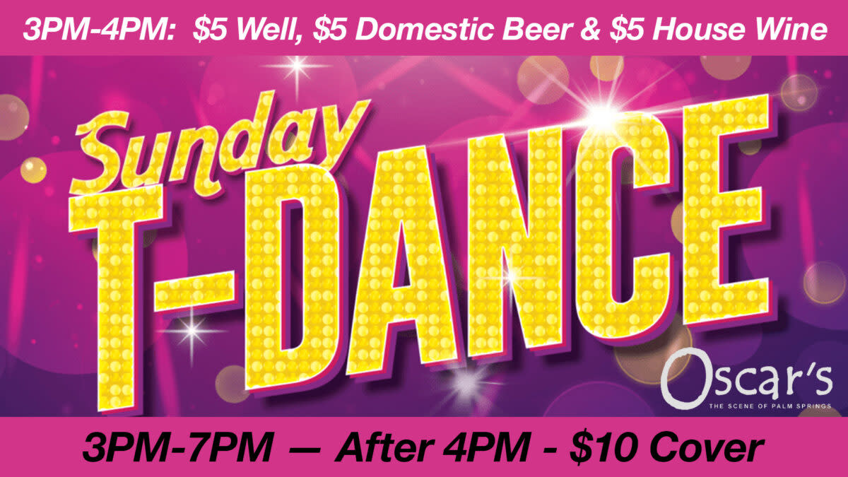 Oscar’s World Famous Sunday Tea Dance