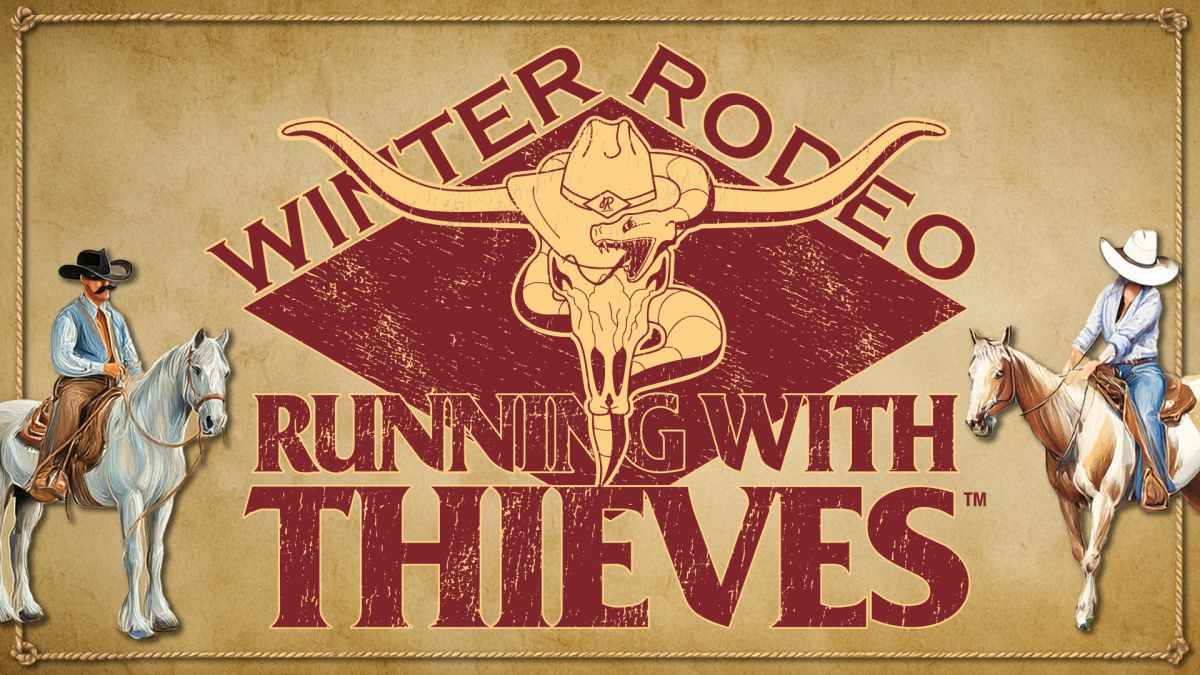 RUNNING WITH THIEVES - WINTER RODEO