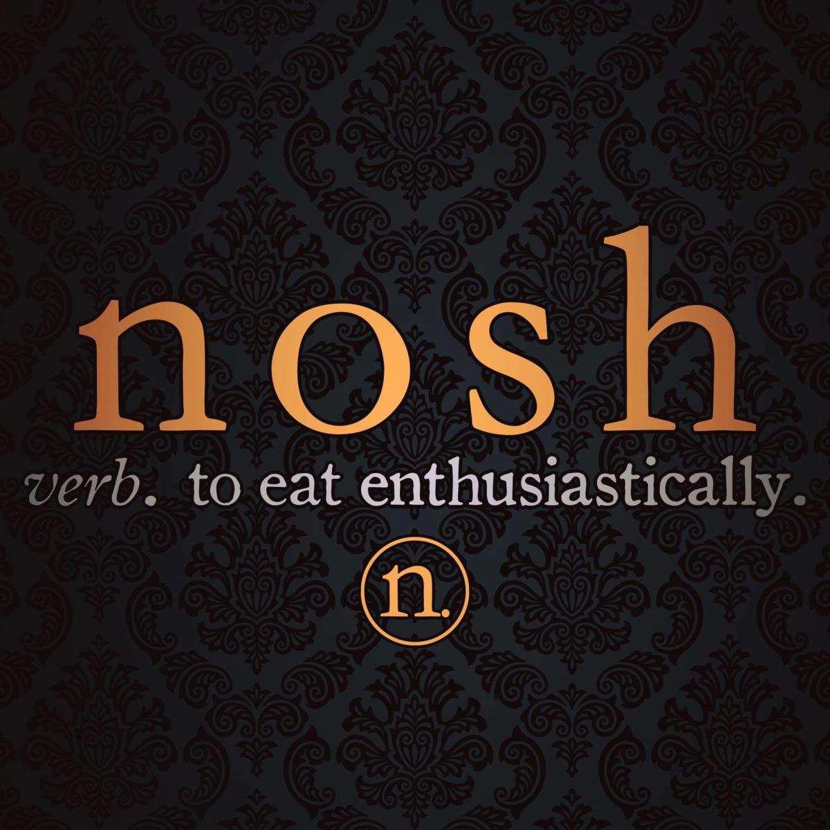 Nosh