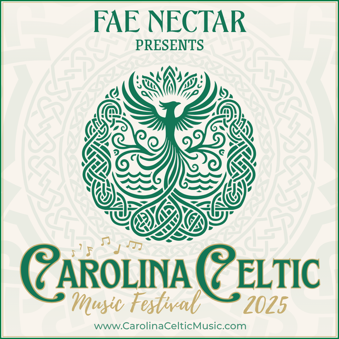 Fae Nectar Presents: Carolina Celtic Music Festival