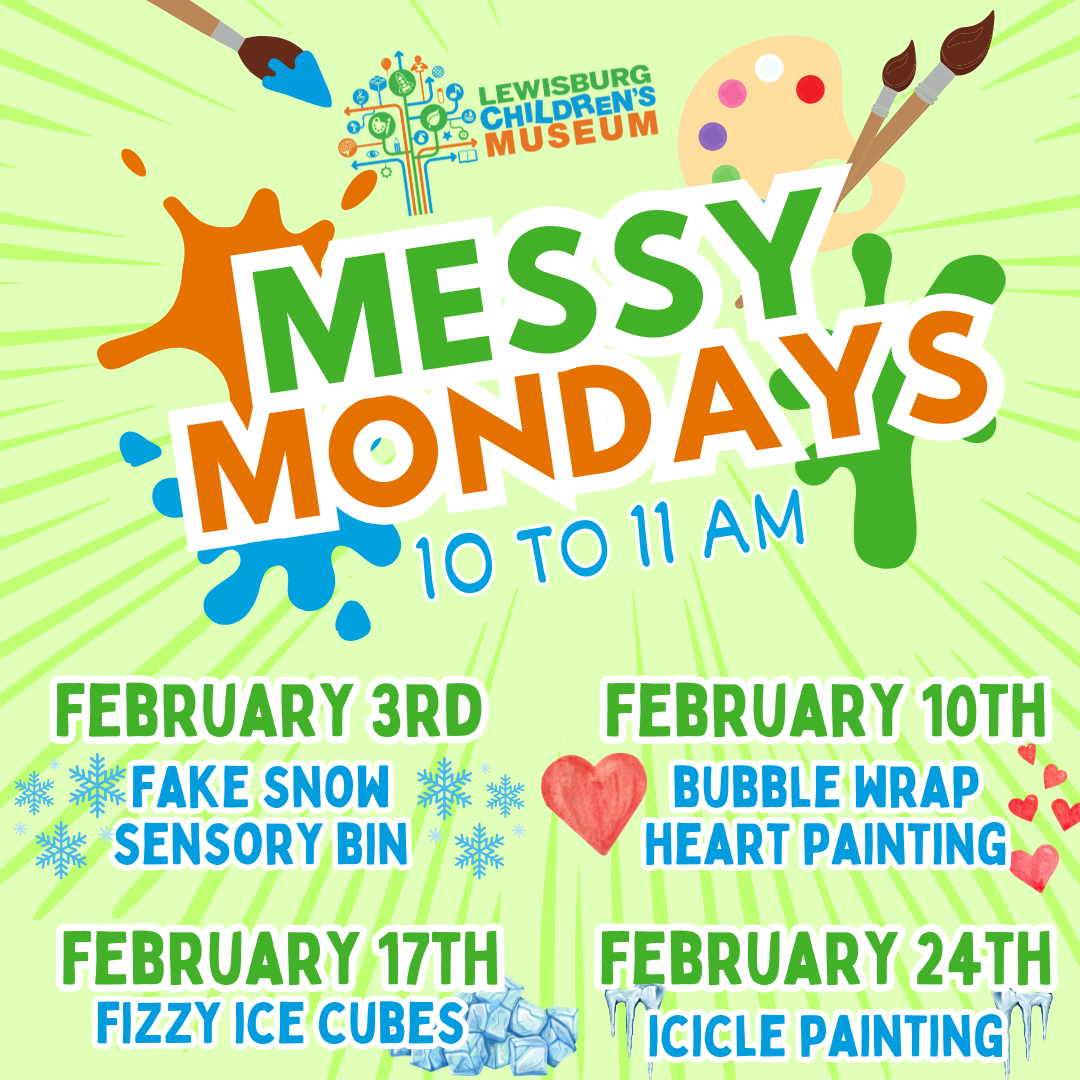 Messy Mondays at the LCM! | Lewisburg, PA