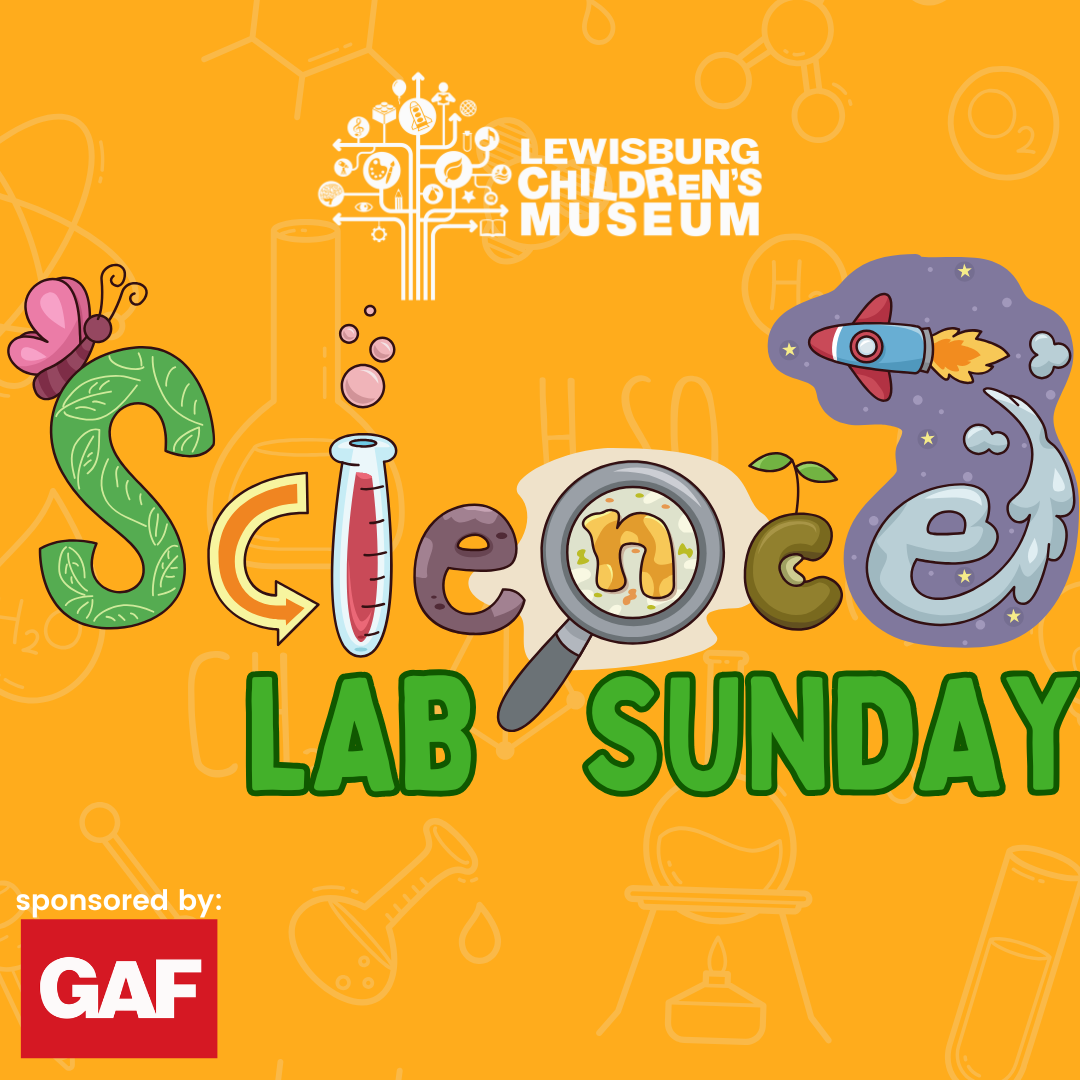 Science Lab Sundays | Lewisburg, PA