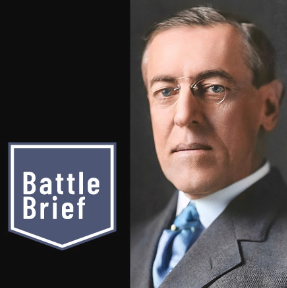 Battle Briefs: Wilson, Washington, and World War I," with John Maass