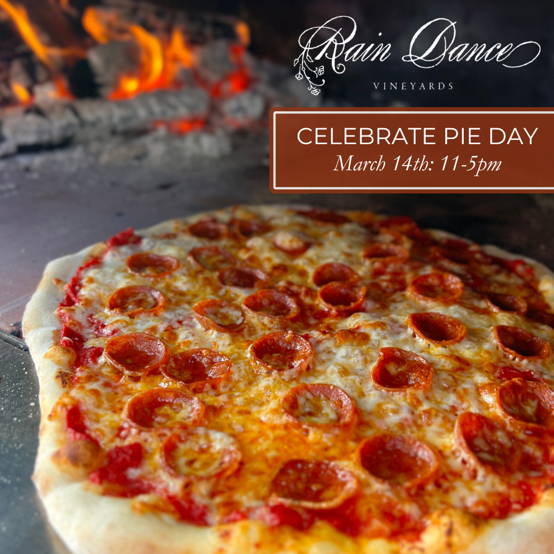 Celebrate PIE Day at Rain Dance Vineyards