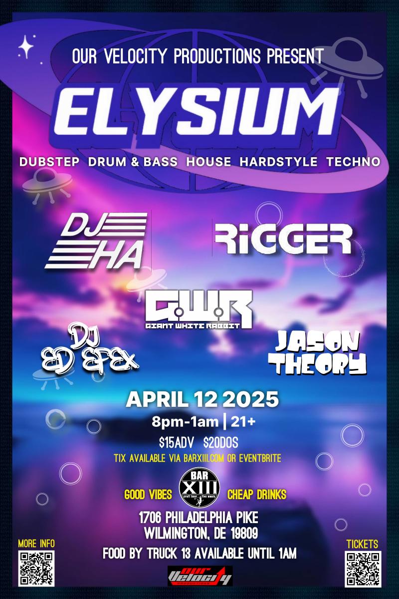 Elysium featuring DJ Ha, Rigger, G.W.R. Jason Theory and DJ Ed Efex