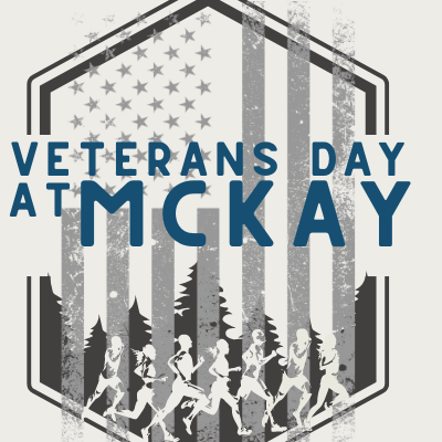 Veterans Day at McKay 5K & 10K Walk/Run & Community Fair