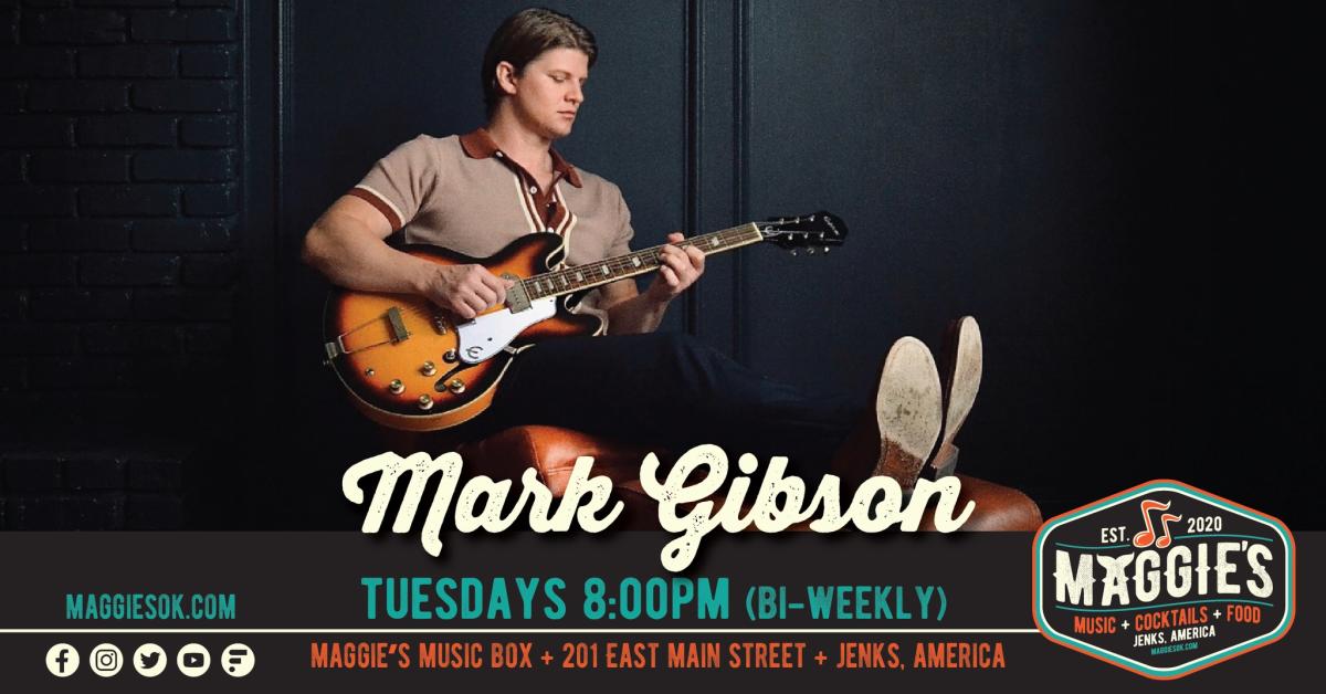 Mark Gibson | Maggie's Music Box | Jenks, OK 74037