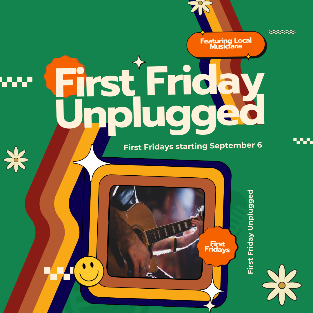 First Friday Unplugged