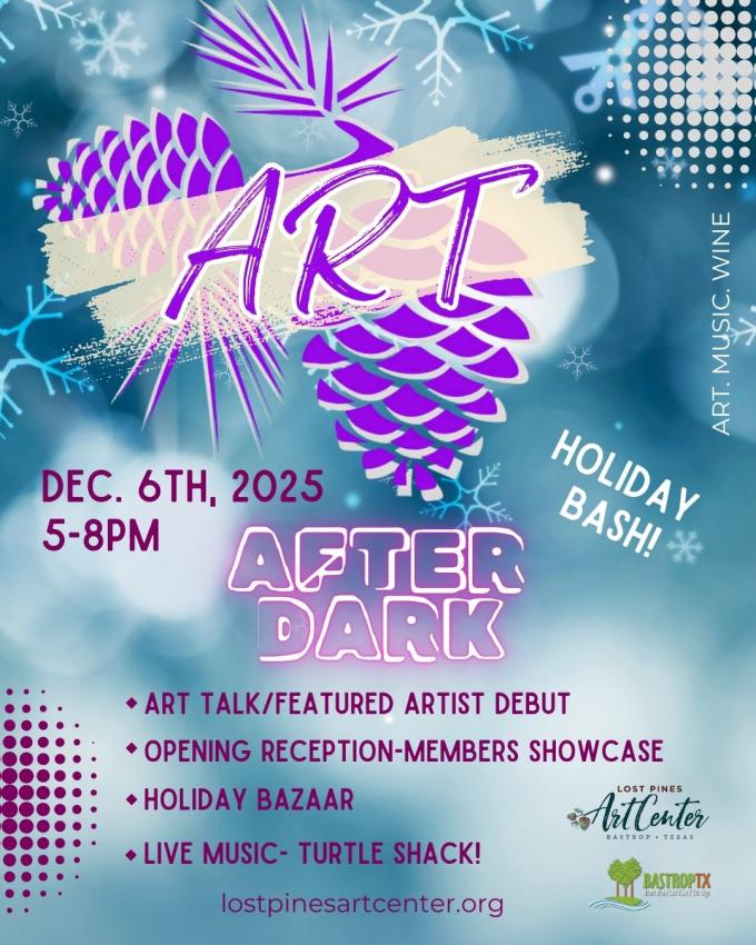 Art After Dark- Holiday Bash! | Bastrop, TX 78602