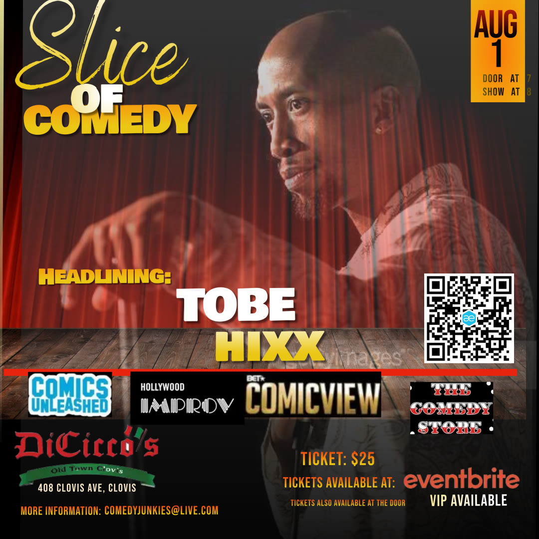 Slice of Comedy headlining Tobe Hixx
