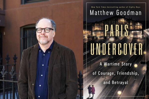 Oblong Books Hosts Author Matthew Goodman: "Paris Undercover: A Wartime ...