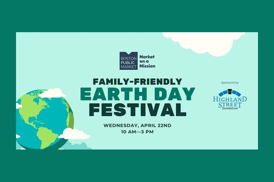 Boston Public Market Earth Day Festival