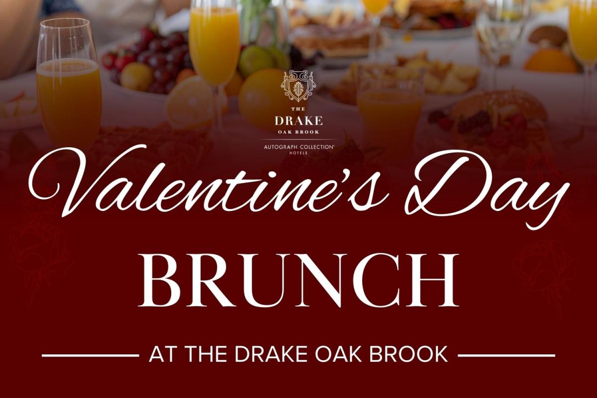 Valentine's Day Brunch at the Drake Oak Brook