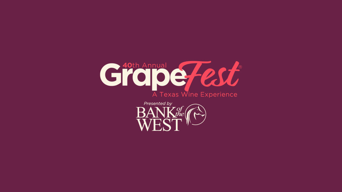 40th Annual Grapefest®, A Texas Wine Experience