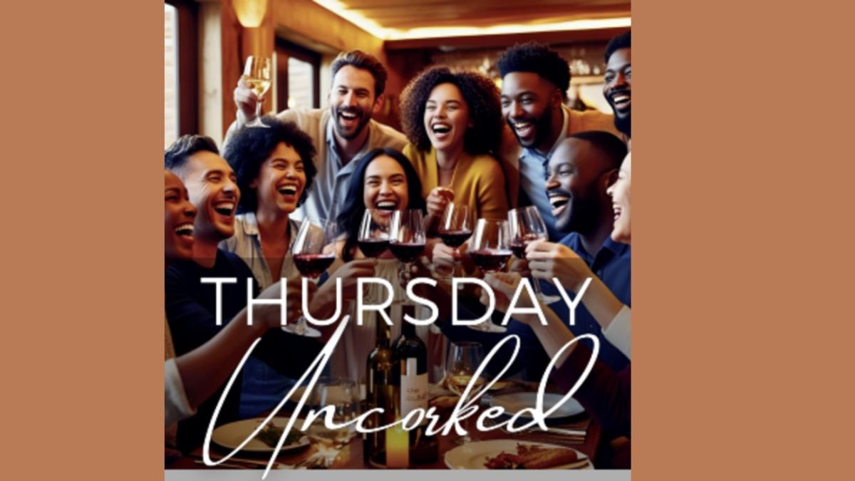 Uncorked Thursday